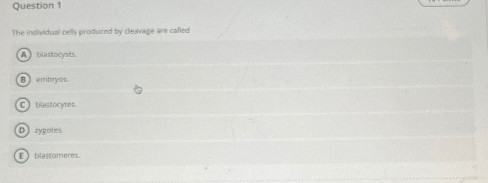 Solved Question 1The individual cells produced by cleavage | Chegg.com