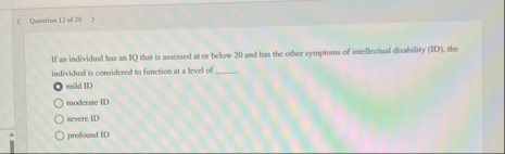 Solved Question 12 ﻿of 20If an individual has an 1Q that is | Chegg.com