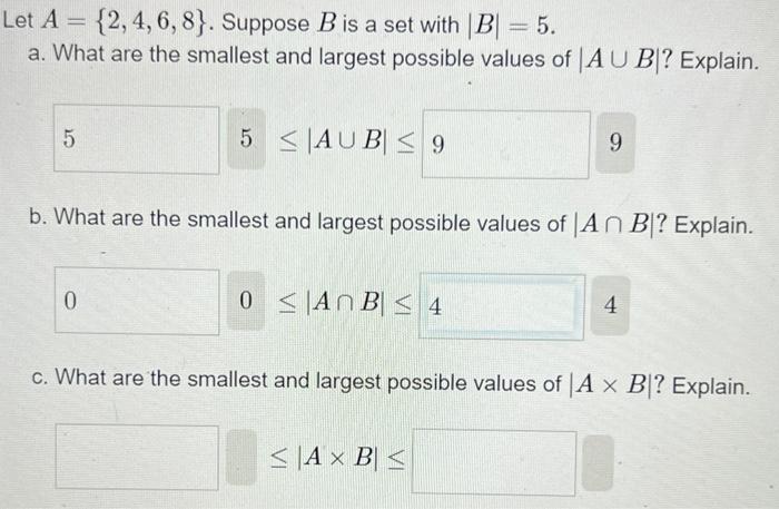Solved Let A={2,4,6,8}. Suppose B is a set with ∣B∣=5. a. | Chegg.com