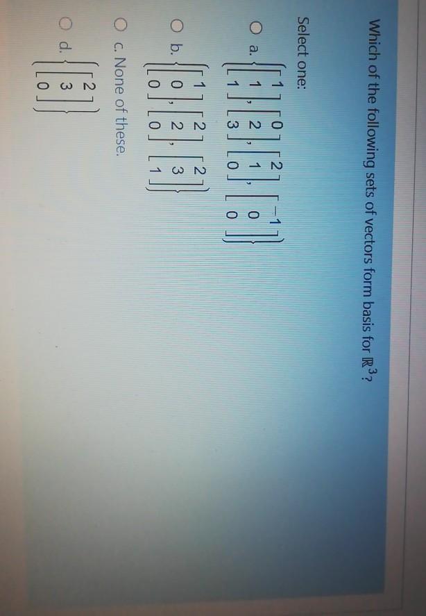 Solved Which of the following sets of vectors form basis for | Chegg.com