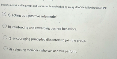 Solved Positive norms within groups and teams can be | Chegg.com