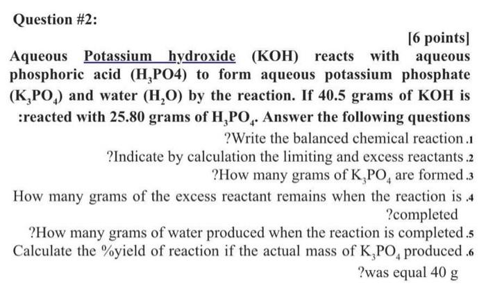 Solved [6 points] Aqueous Potassium hydroxide (KOH) reacts | Chegg.com