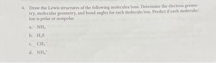 Solved 4. Draw the Lewis structures of the following | Chegg.com