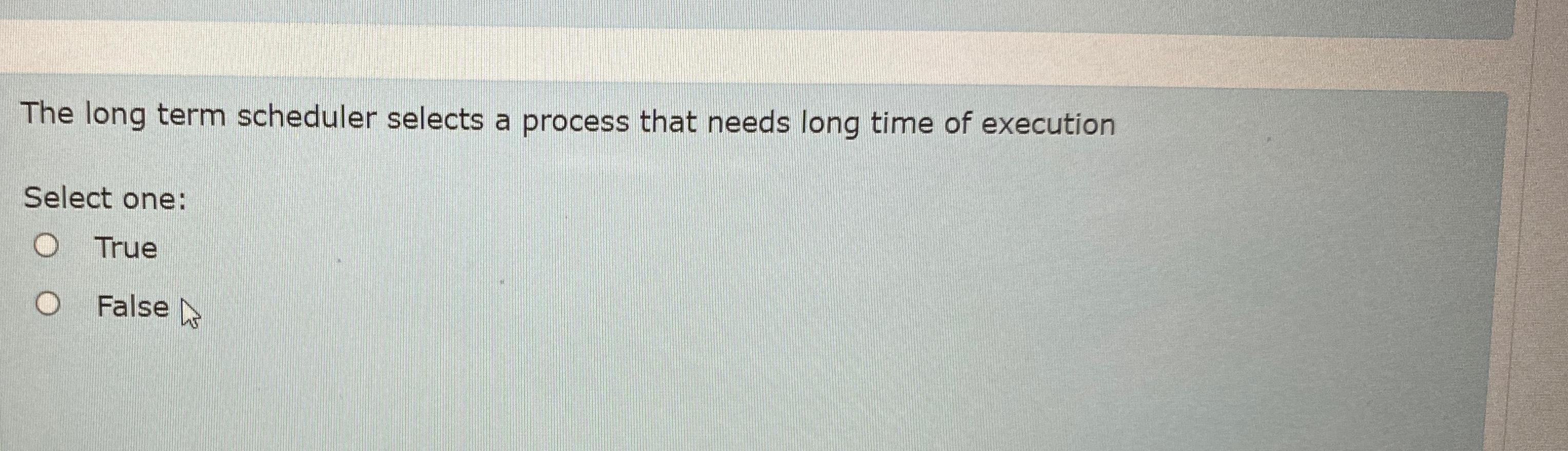 Solved The long term scheduler selects a process that needs | Chegg.com