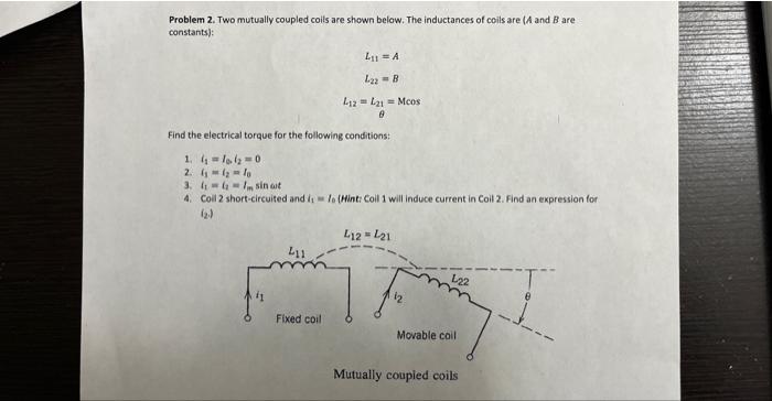 Problem 2. Two mutually coupled coils are shown | Chegg.com