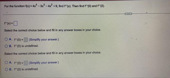 Solved For the function f(x)=4x4−3x3−4x2+9, find f′′(x). | Chegg.com