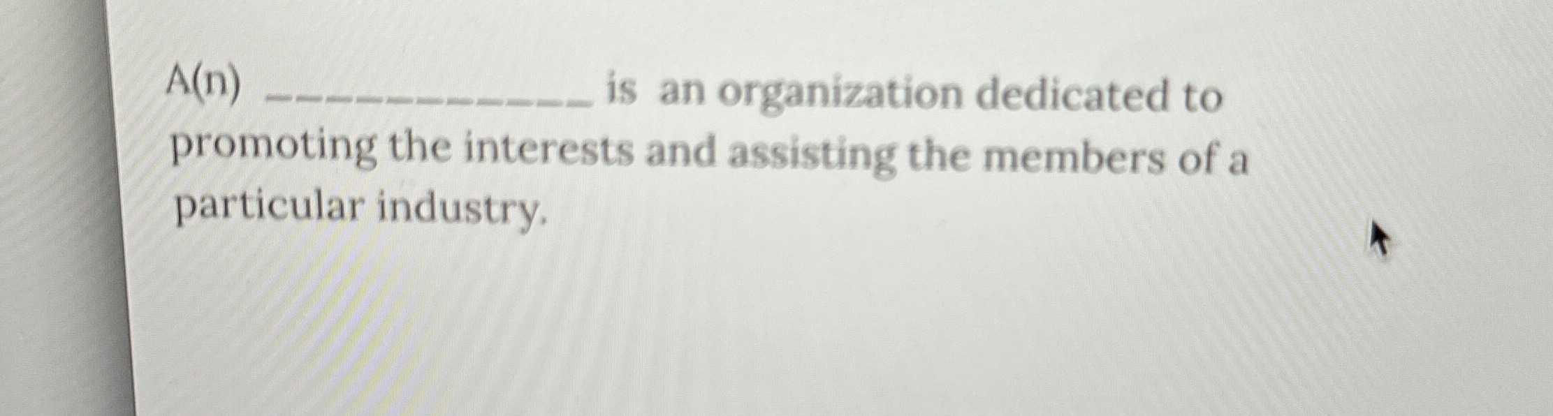 Solved A(n)is an organization dedicated topromoting the | Chegg.com