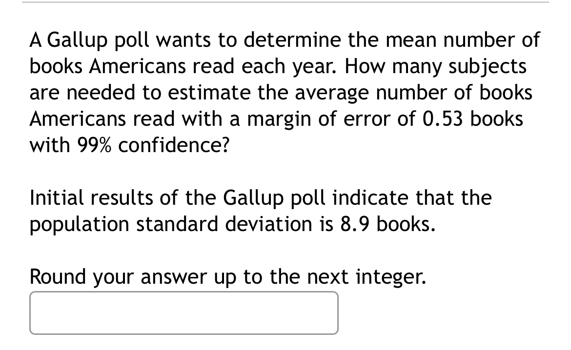 Solved A Gallup poll wants to determine the mean number | Chegg.com