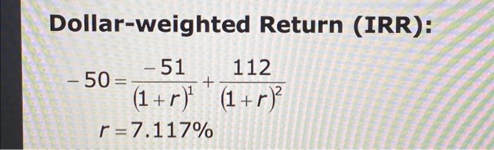 Solved Dollar-weighted Return (IRR): | Chegg.com