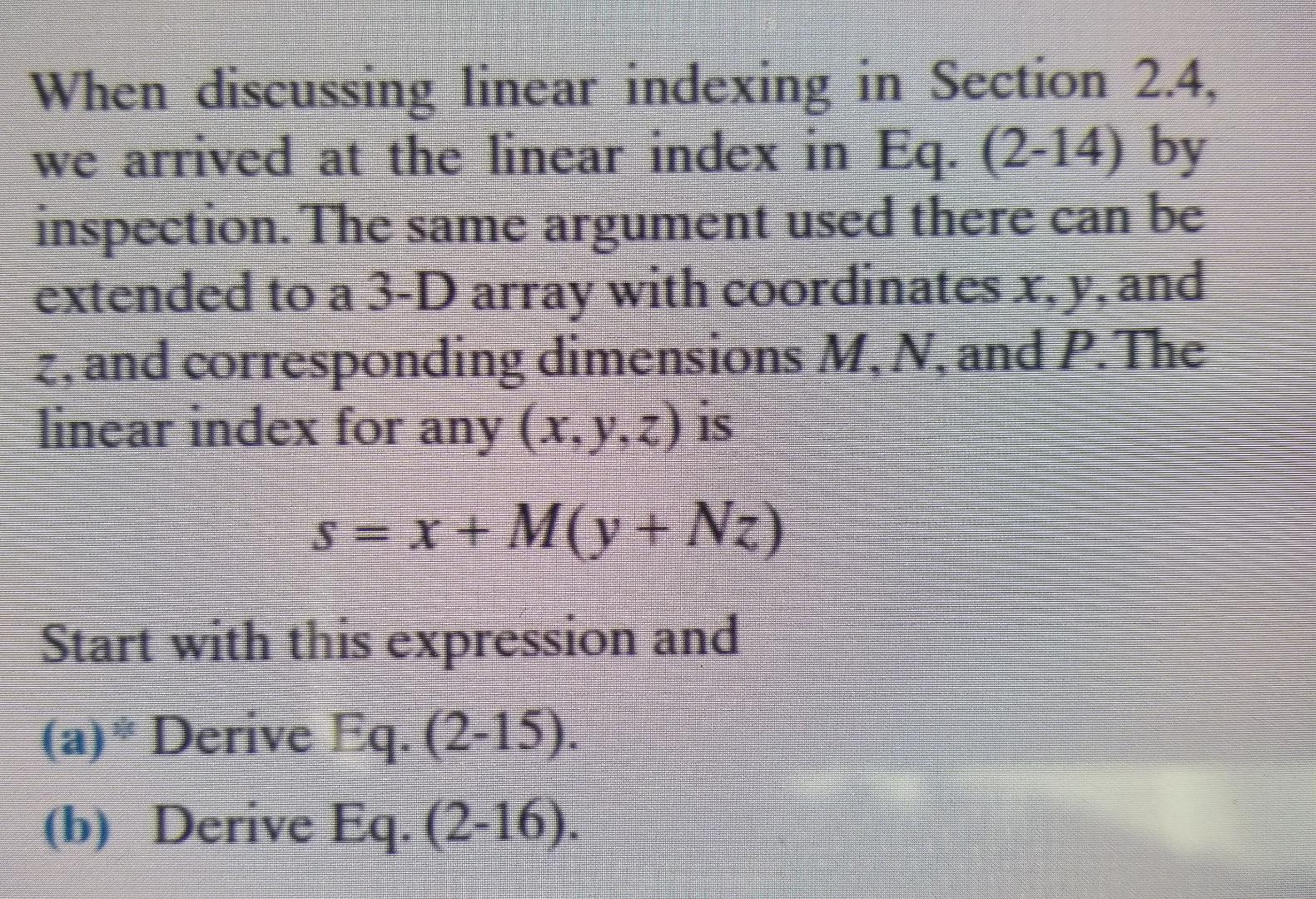 A When Discussing Linear Indexing In Section 24 We 