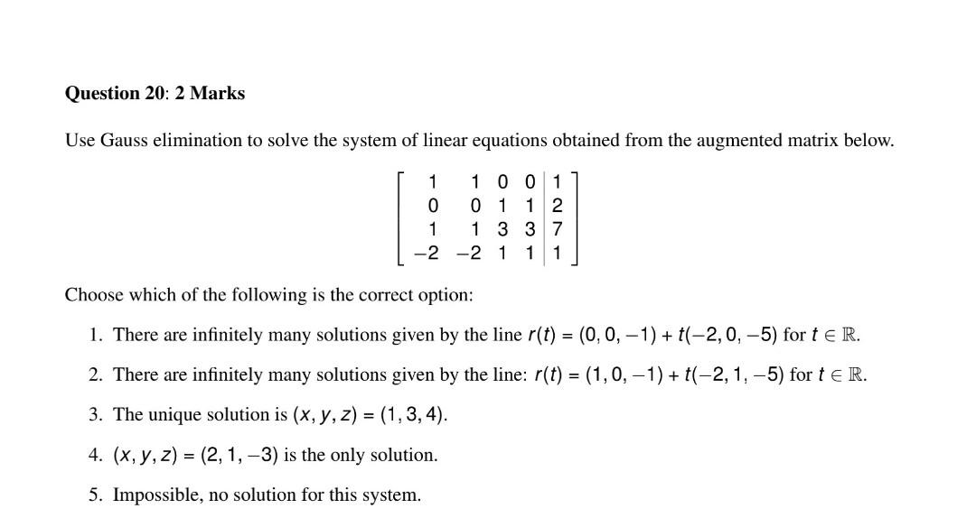 Solved Question 20: 2 Marks Use Gauss elimination to solve | Chegg.com