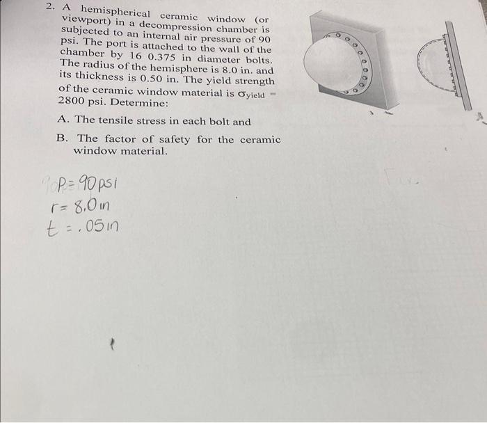 Solved 2. A hemispherical ceramic window (or viewport) in a | Chegg.com