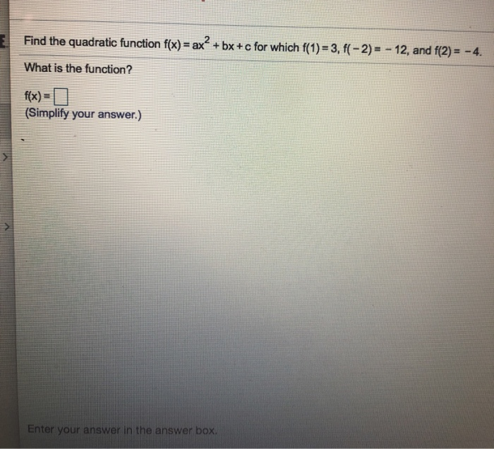 Solved find the quadratic function f(x)=ax^2+bc+c for which | Chegg.com