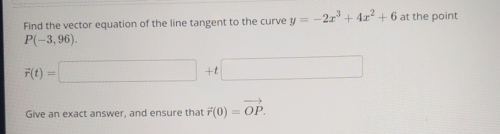 Solved Find the vector equation of the line tangent to the | Chegg.com