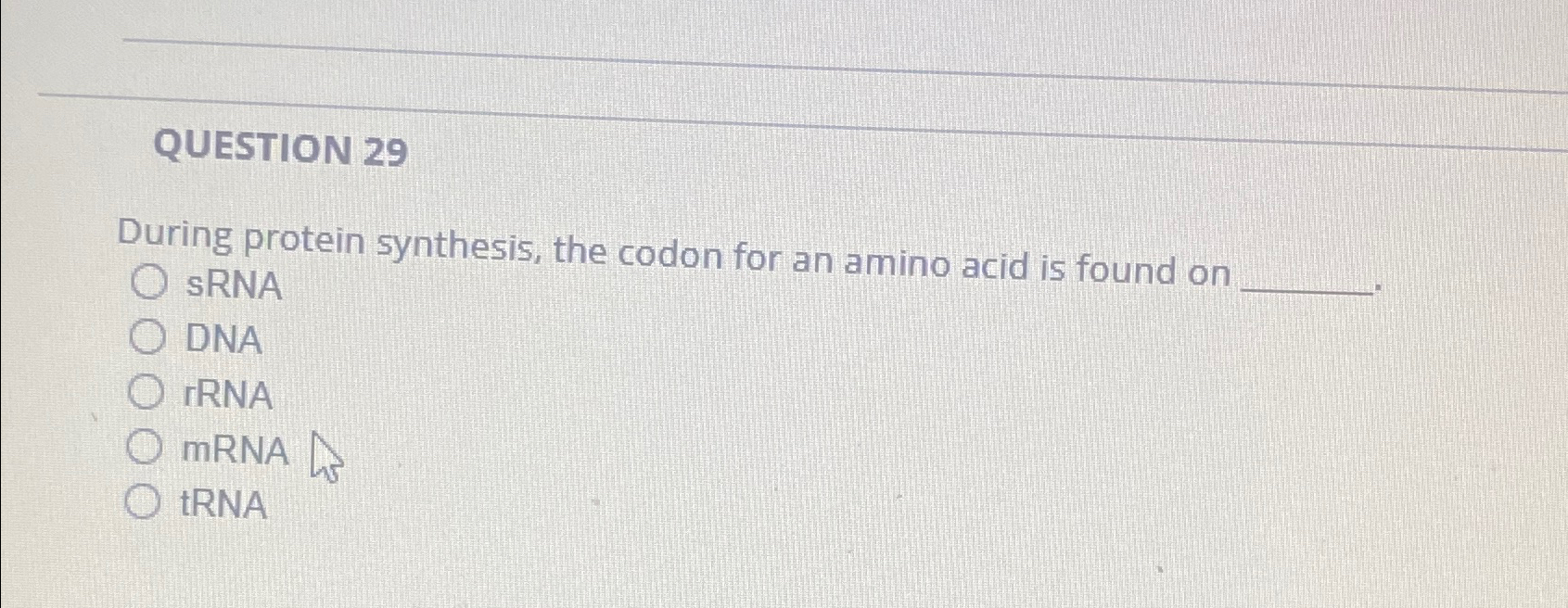Solved QUESTION 29During protein synthesis, the codon for an | Chegg.com