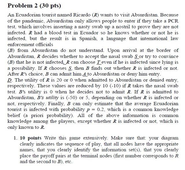 Solved Problem 2 (30 ﻿pts)An Ecuadorian tourist named | Chegg.com