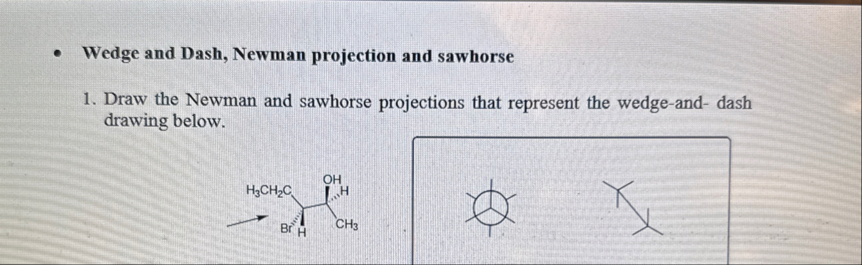Solved Wedge and Dash, Newman projection and sawhorseDraw | Chegg.com