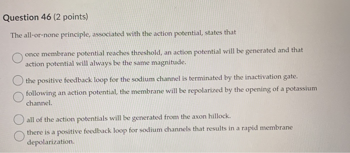 Solved Question 46 (2 points) The all-or-none principle, | Chegg.com