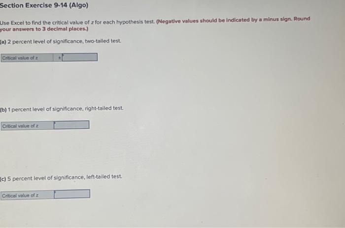 Solved Use Excel to find the critical value of z for each | Chegg.com