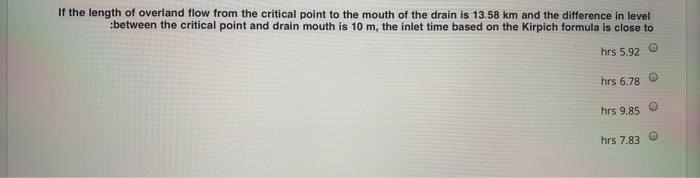 Solved If the length of overland flow from the critical | Chegg.com
