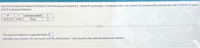 Use the compound-interest formula to find the account | Chegg.com