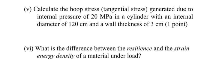 Solved (v) Calculate the hoop stress (tangential stress) | Chegg.com