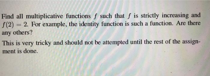 Solved Find all multiplicative functions f such that f is | Chegg.com