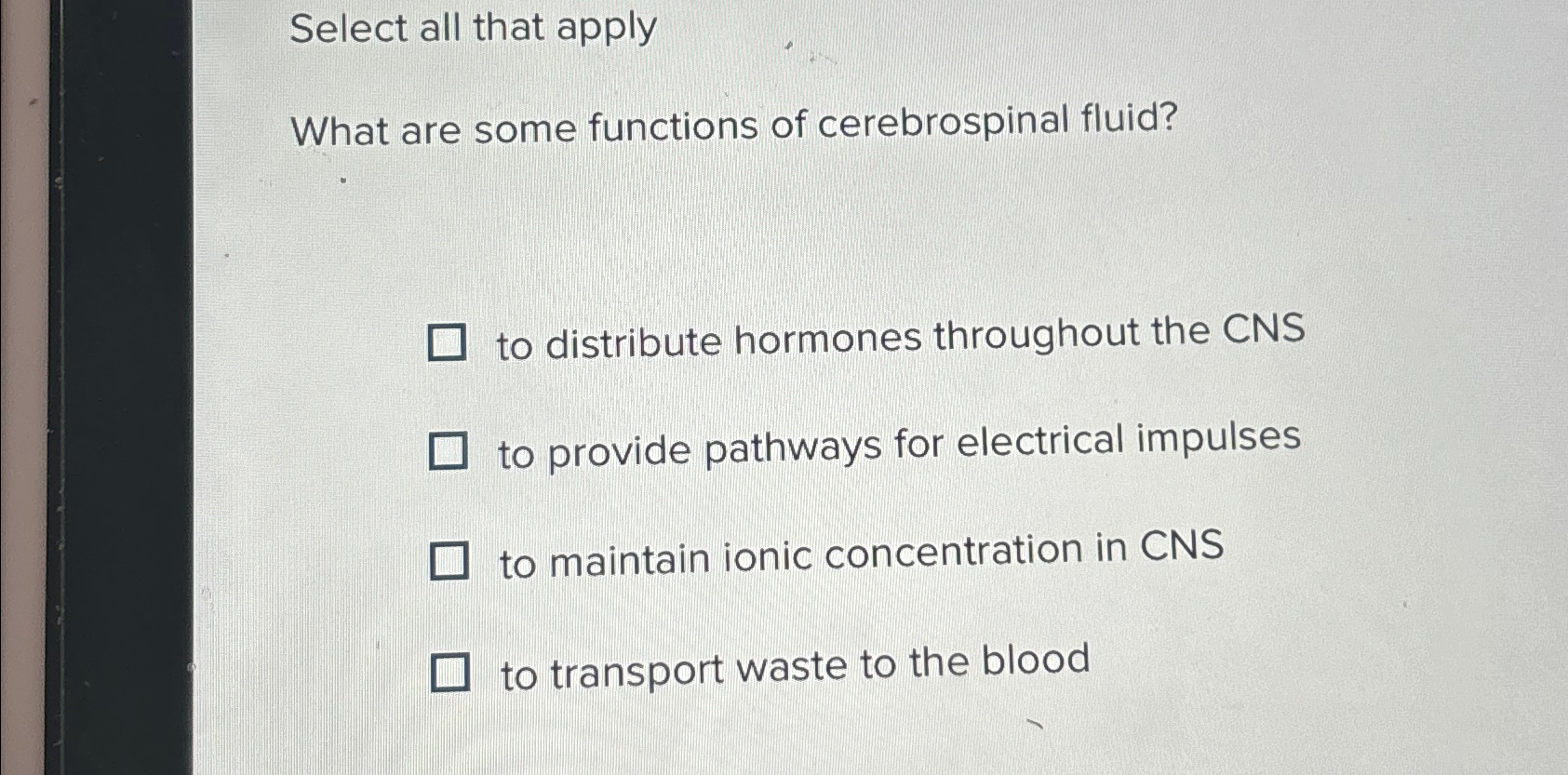 Solved Select all that applyWhat are some functions of | Chegg.com