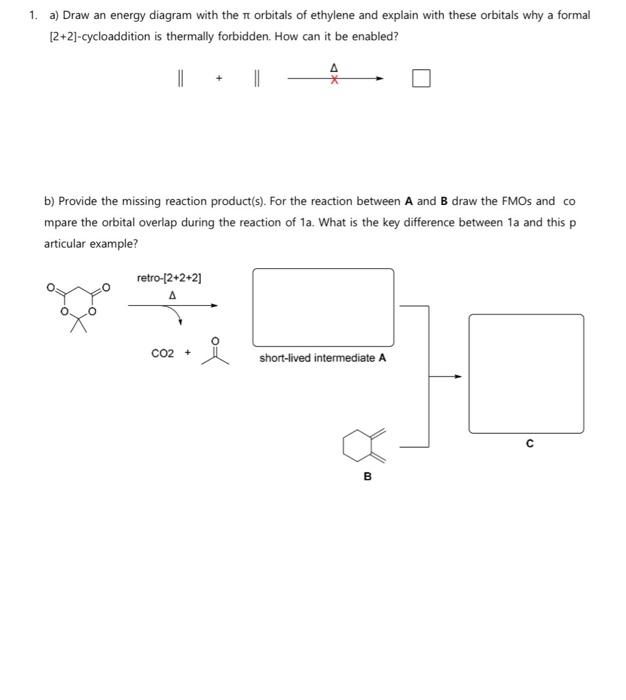 Solved 1. a) Draw an energy diagram with the π orbitals of | Chegg.com