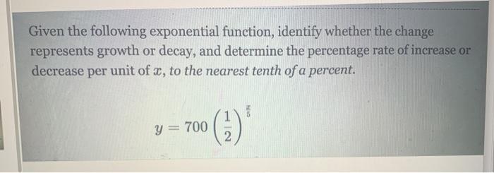 Solved Given the following exponential function, identify | Chegg.com