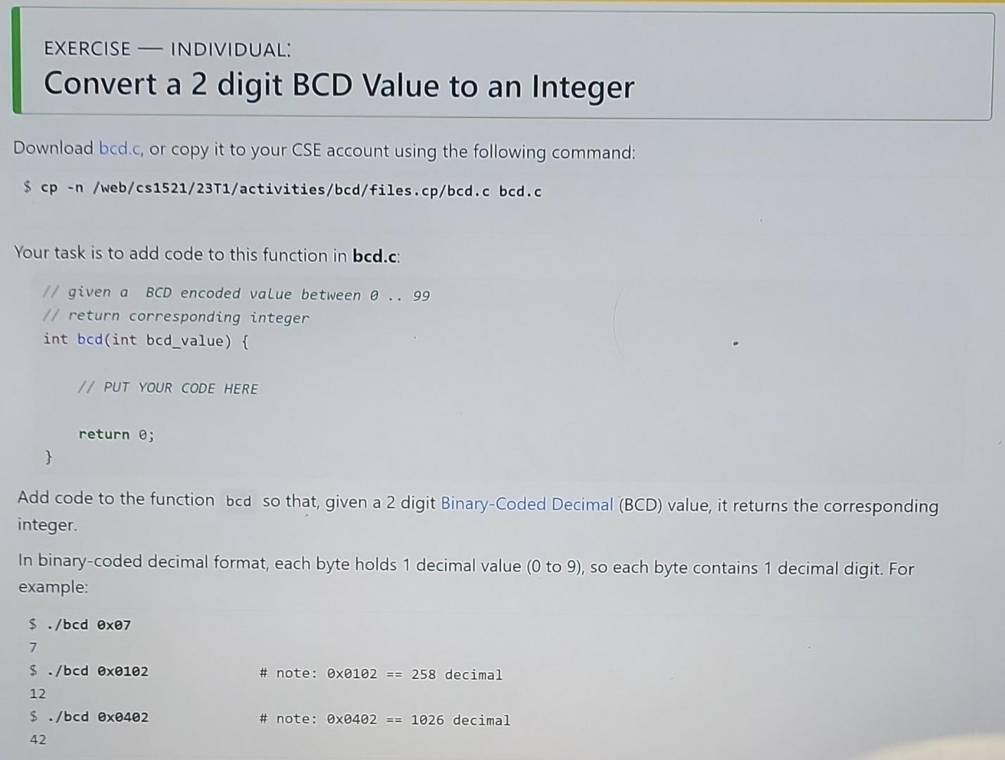 Solved EXERCISE - INDIVIDUAL: Convert a 2 digit BCD Value to | Chegg.com Solved EXERCISE - INDIVIDUAL: Convert a 2 digit BCD Value to | Chegg.com