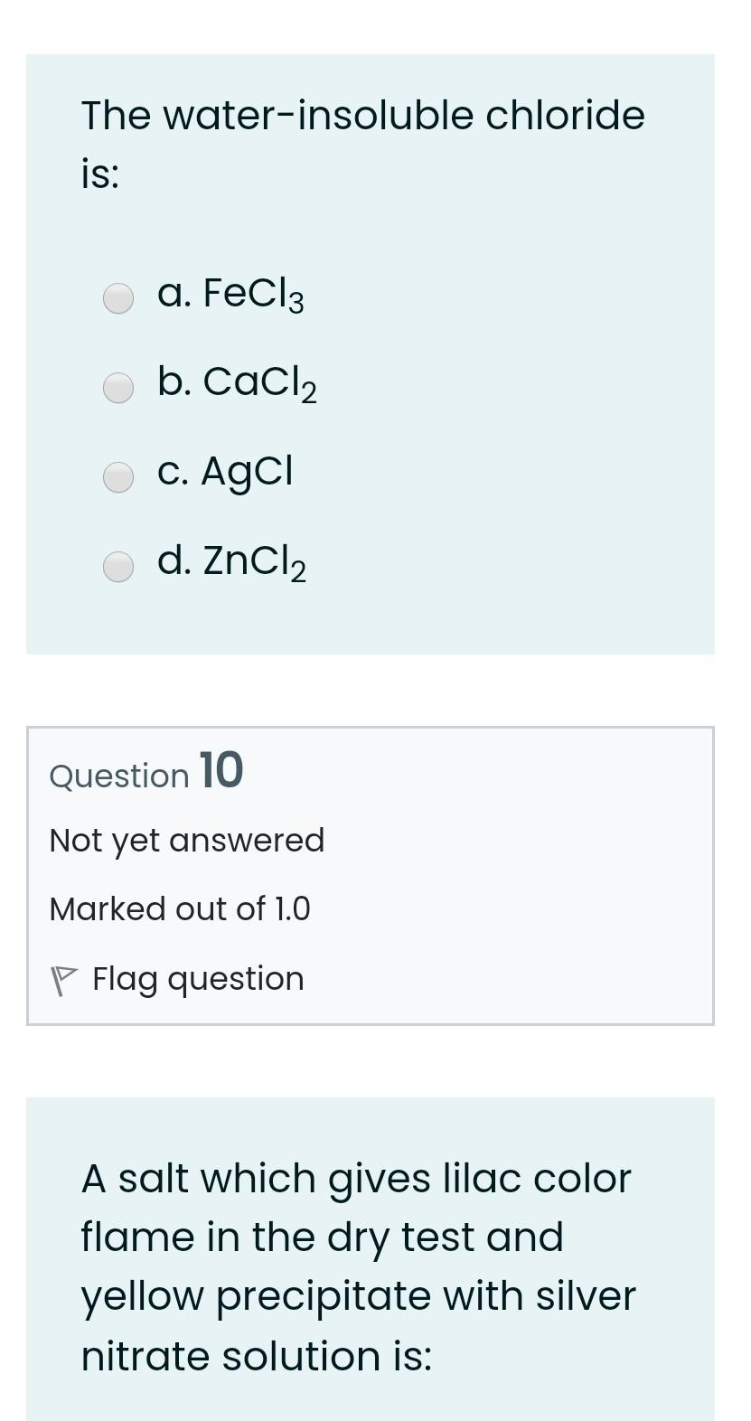 Solved The water-insoluble chloride is: a. FeCl3 b. CaCl2 c. | Chegg.com