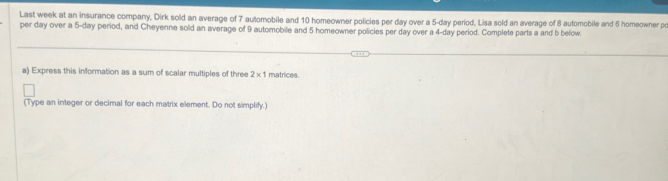 Solved Last week at an insurance company, Dirk sold an | Chegg.com