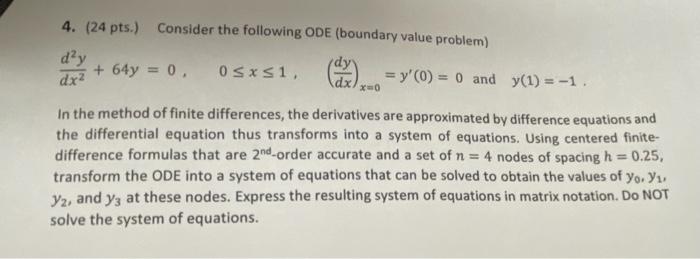 Solved 4. (24 pts.) Consider the following ODE (boundary | Chegg.com