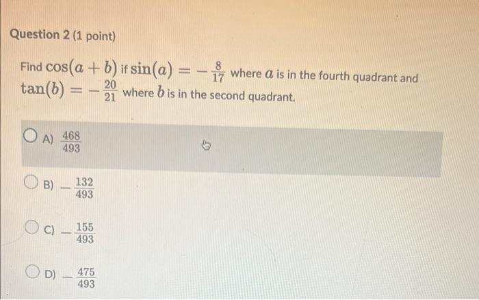Solved Find cos(a+b) if sin(a)=−178 where a is in the fourth | Chegg.com