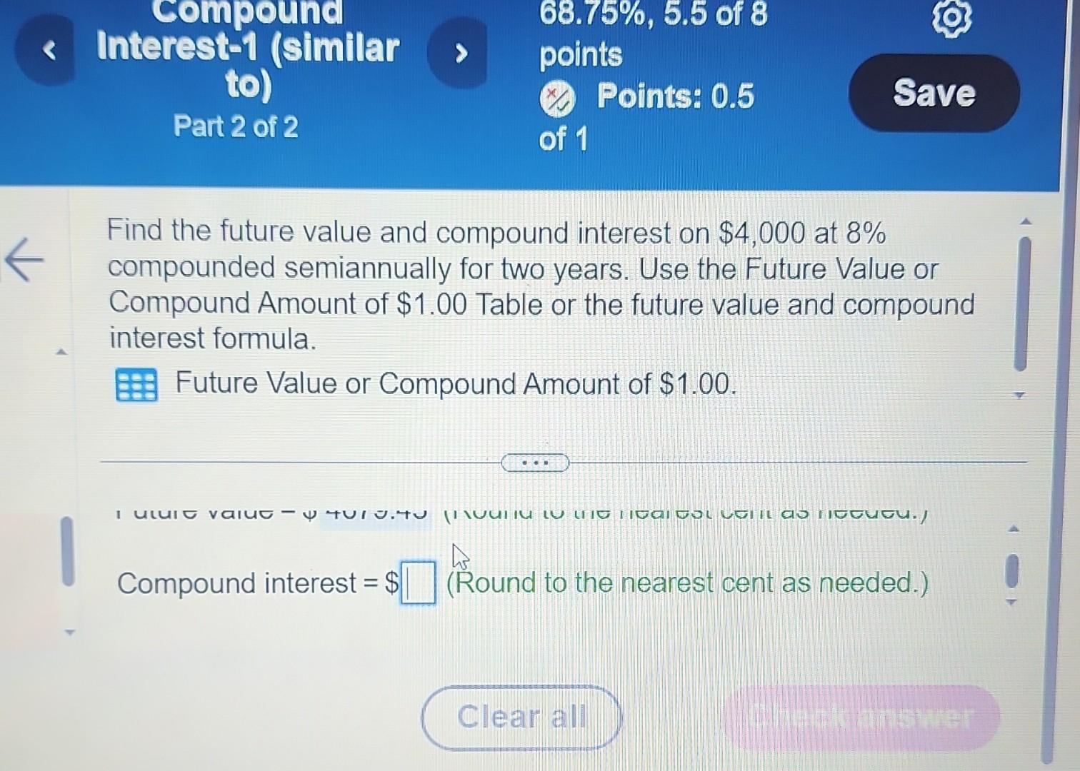 Solved Find the future value and compound interest on $4,000 | Chegg.com