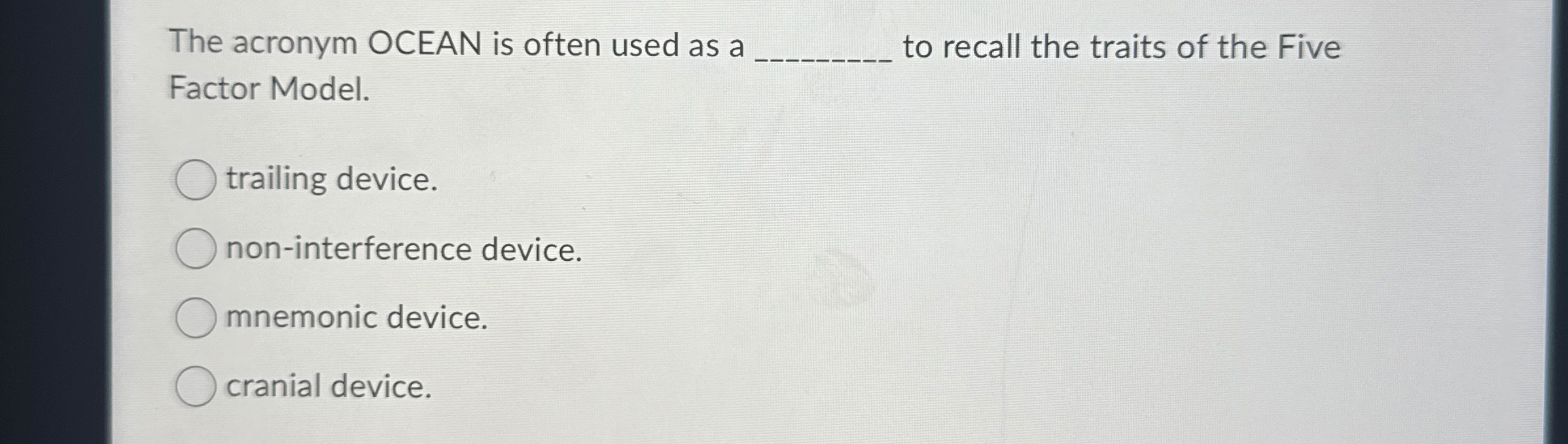Solved The acronym OCEAN is often used as a q, ﻿to recall | Chegg.com