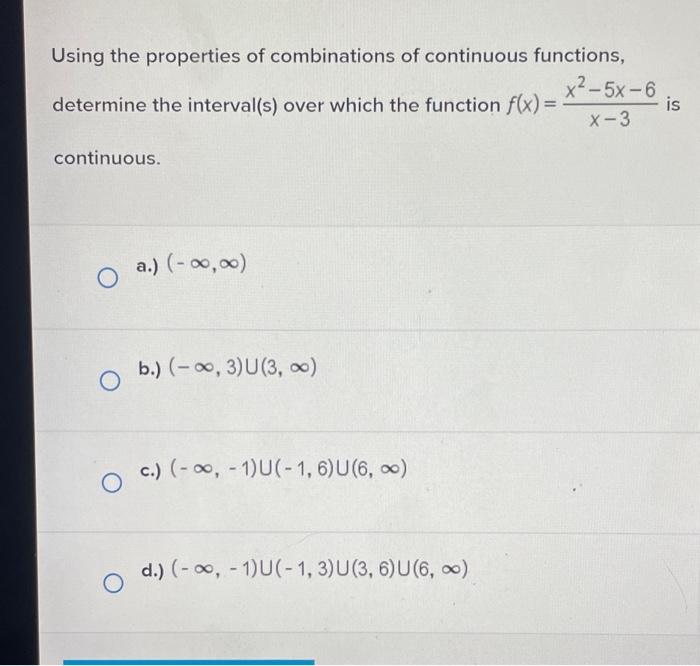 Solved Using the properties of combinations of continuous | Chegg.com