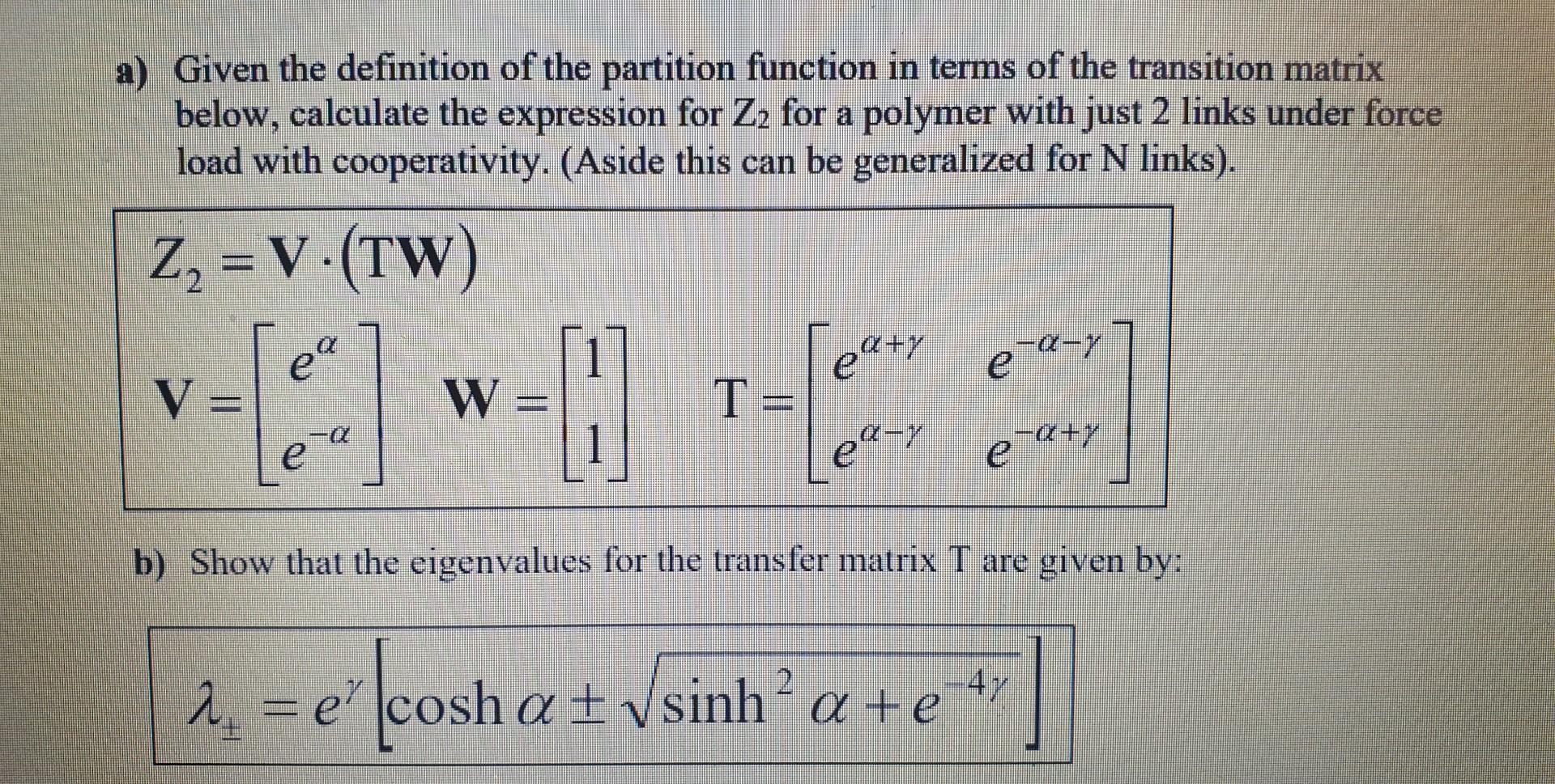 Solved a) Given the definition of the partition function in | Chegg.com