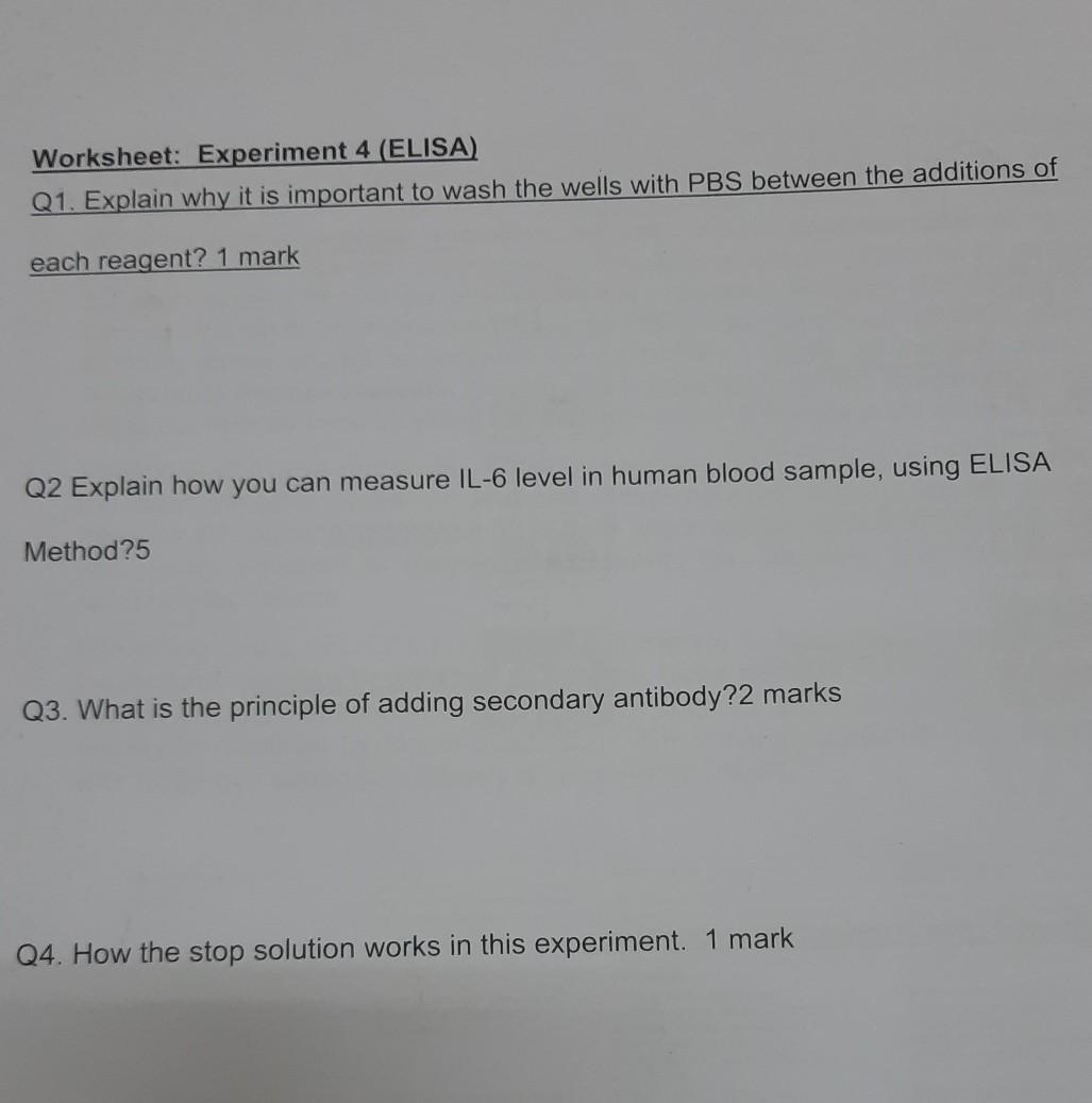 Solved Worksheet: Experiment 4 (ELISA) Q1. Explain why it is | Chegg.com