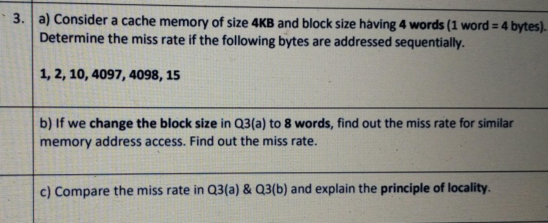 Solved 3. a) Consider a cache memory of size 4KB and block | Chegg.com