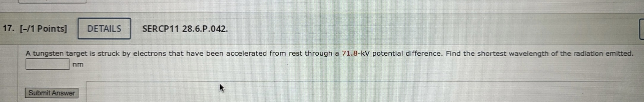 Solved A tungsten target is struck by electrons that have | Chegg.com