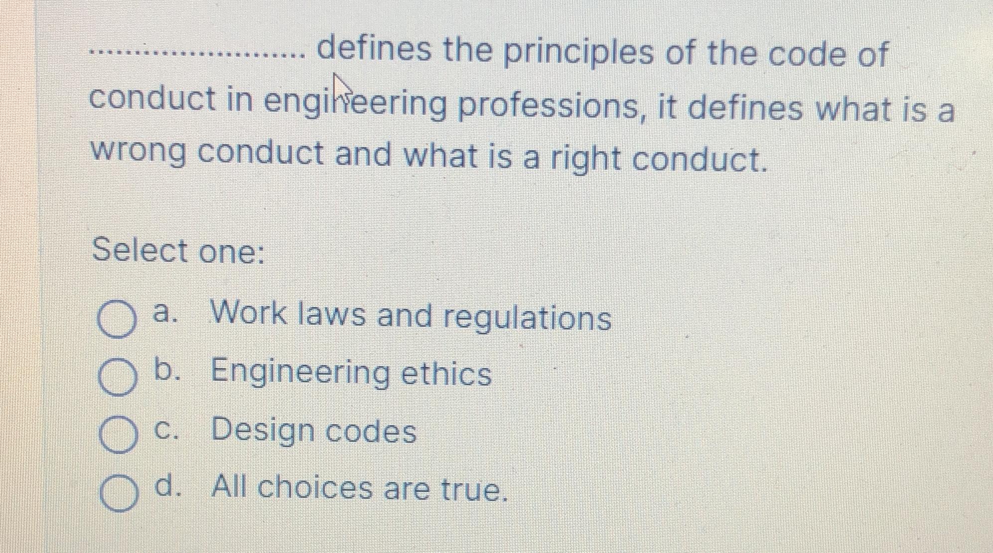 Solved defines the principles of the code of conduct in | Chegg.com