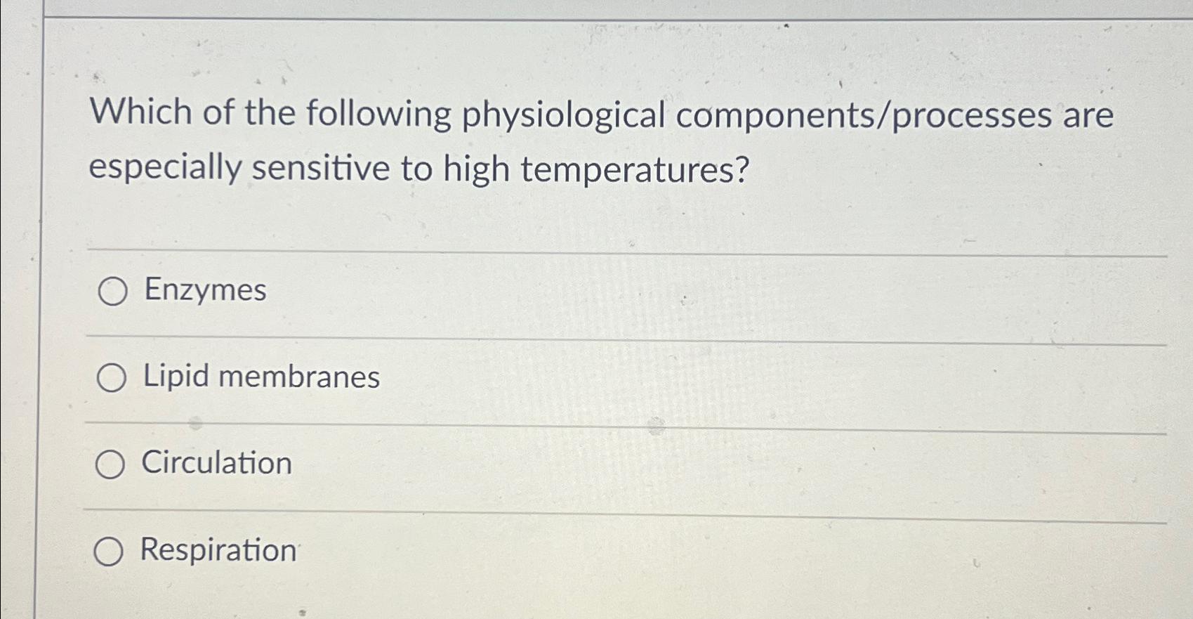Solved Which of the following physiological | Chegg.com
