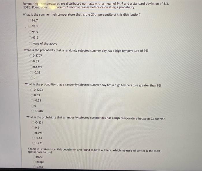 Solved Summer high temperatures are distributed normally | Chegg.com