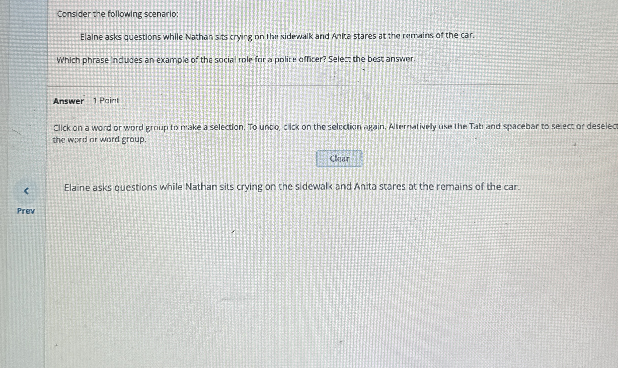 Solved Consider the following scenario:Elaine asks questions | Chegg.com