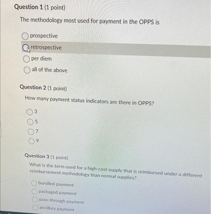 Solved The methodology most used for payment in the OPPS is | Chegg.com