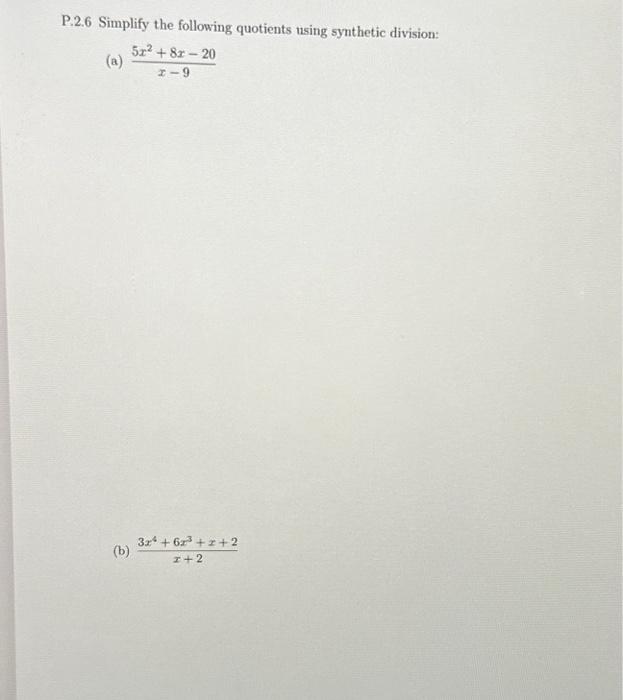 Solved P.2.6 Simplify the following quotients using | Chegg.com