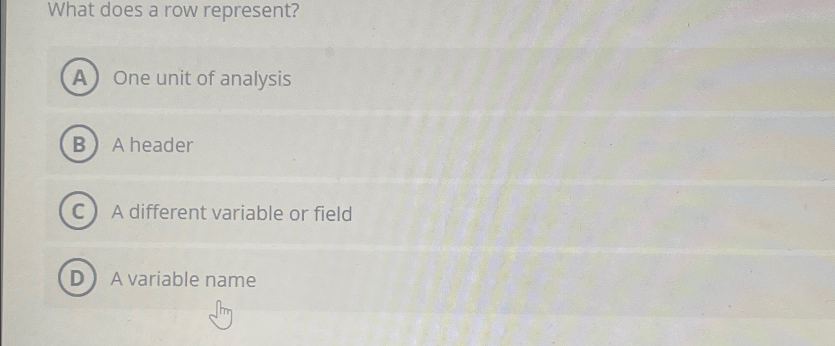 Solved What does a row represent?One unit of analysisA | Chegg.com