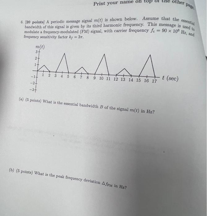6. [20 points] A periodic message signal m(t) is | Chegg.com